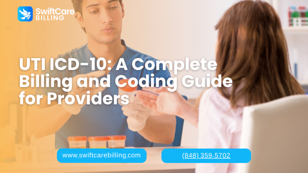 UTI ICD-10 Coding Guide | Complete Billing Tips for Healthcare Providers