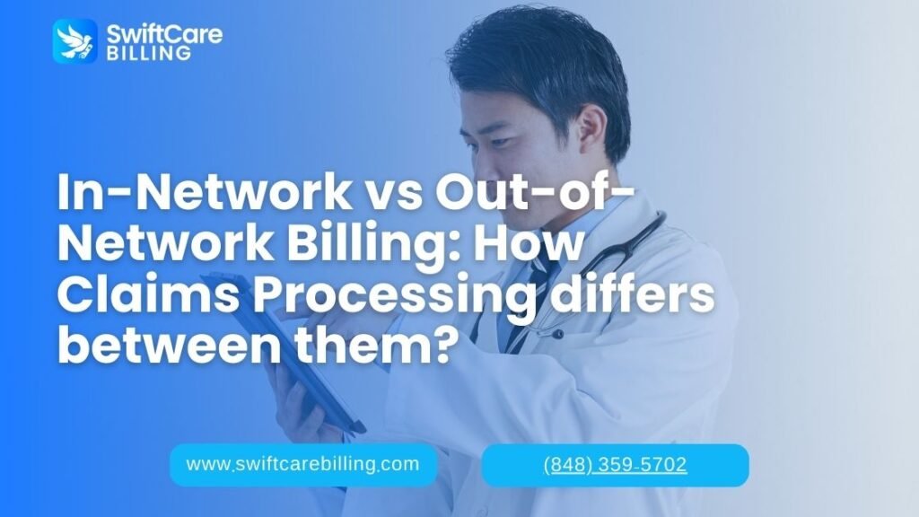 In-Network vs Out-of-Network Billing: Key Differences in Claims ...