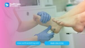 Podiatry Coding and Billing: The Ultimate Guide for Practices